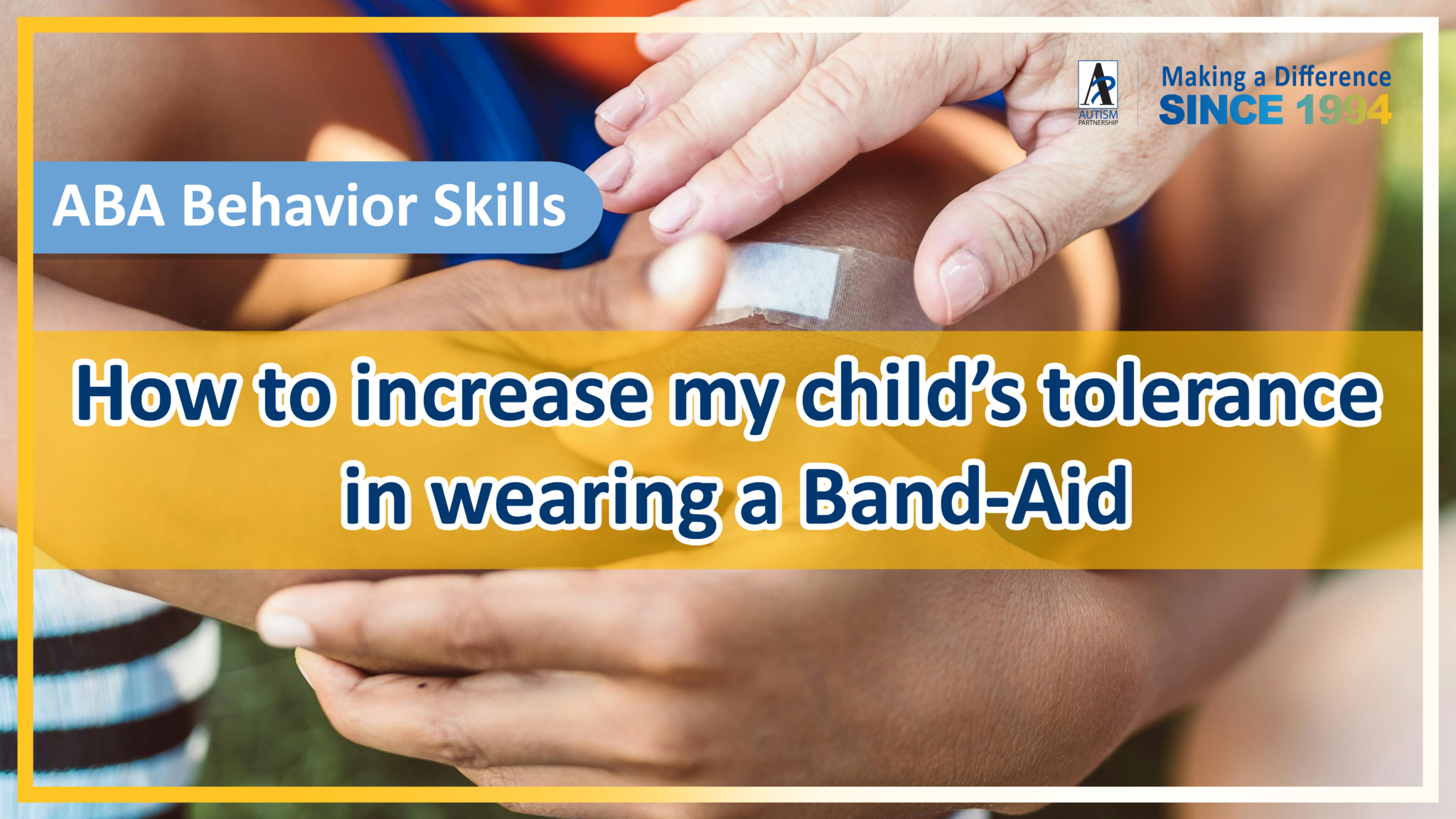ABA Behavior Skills – How to increase my child’s tolerance in wearing a ...